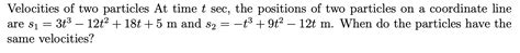Solved Velocities Of Two Particles At Time Tsec ﻿the