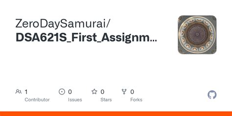 Github Zerodaysamuraidsa621sfirstassignment