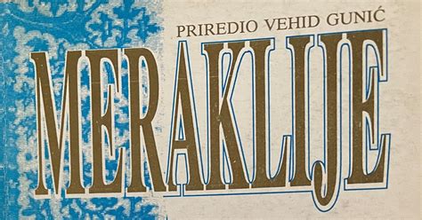 Sevdalinke Meraklije Knjiga Druga Priredio Vehid Gunić Sarajevo Nana 1993 Iii Dio