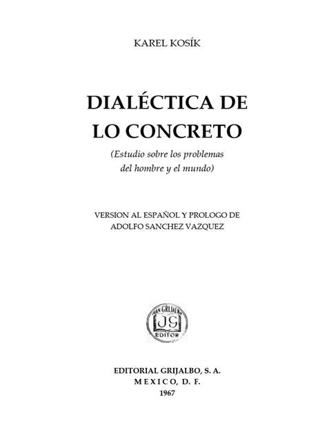 Karel Kosík Dialéctica De Lo Concreto Pdf Marxismo Dialéctico