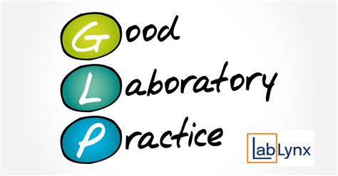 Lablynx Lims Ensuring Good Laboratory Practice Glp Compliance