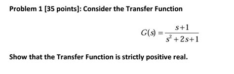 Solved Problem 1 35 Points Consider The Transfer Function