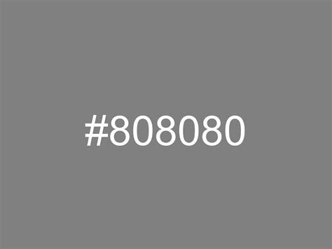 Gray Color Hex 808080