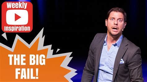 The Big Fail Eric Thyrell Youtube