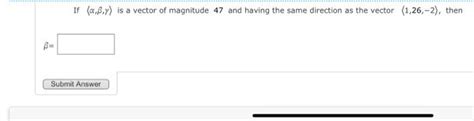 Solved If α β γ is a vector of magnitude and having the Chegg com