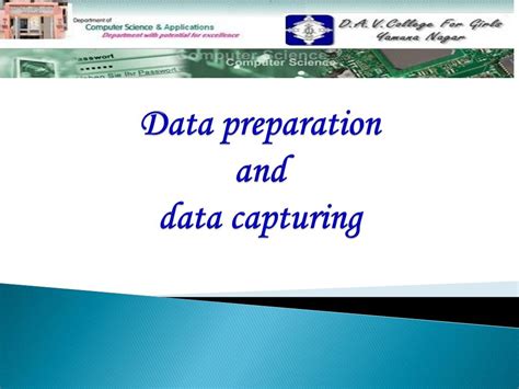 Ppt Data Preparation And Data Capturing Powerpoint Presentation Free