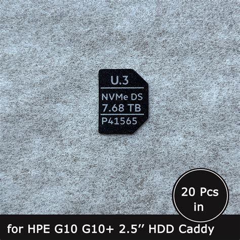 20pc Of P41565 001 7 68tb Nvme Ds U 3 Ssd Caddy Label Sticker For Hp Hpe G10 G10 2 5” Hard