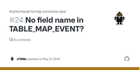No Field Name In Tablemapevent · Issue 24 · Shyikomysql Binlog