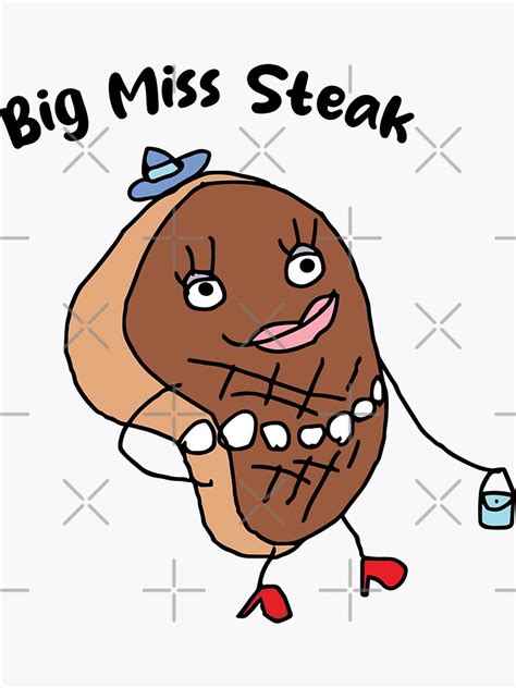 Big Miss Steak Sticker For Sale By Acepick Redbubble