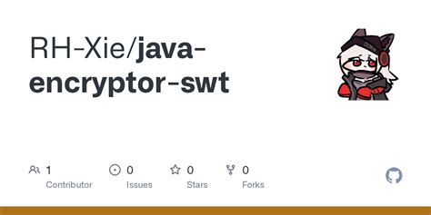 Github Rh Xiejava Encryptor Swt