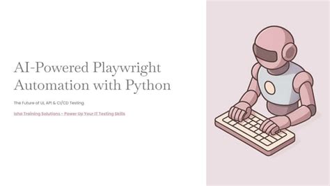 Playwrightpythonpresentationusing Pythonpptx