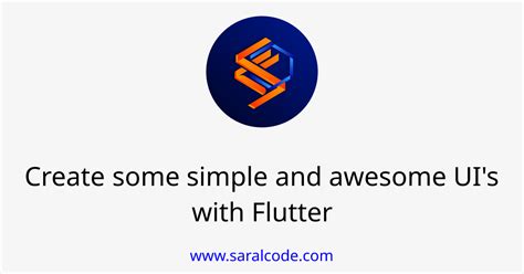 Create Some Simple And Awesome Uis With Flutter