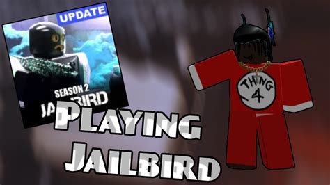 Playing Roblox Jailbird Youtube