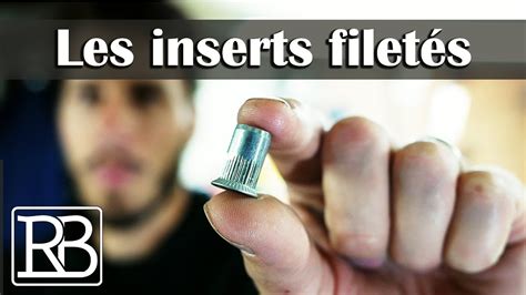 Présentation Inserts Filetés Outillage ⓇⒷ Youtube