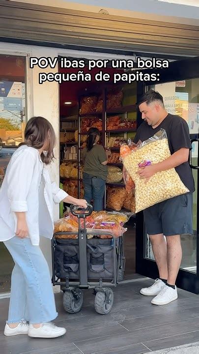 Pov Ibas Solo Por Una Bolsa De Papitas Chicas Pero Como Hay