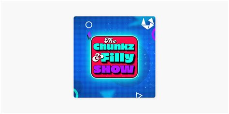 ‎the Chunkz And Filly Show On Apple Podcasts