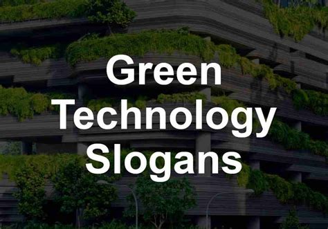 100 Green Technology Slogans And Taglines Engineering Katta