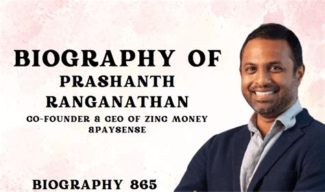 Biography Of Prashanth Ranganathanco Founder And Ceo Of Zinc Money Andpaysense