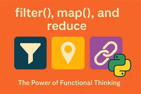 🧠 Elevate Your Python Skills With Filter Map And Reduce — The Power Of Functional
