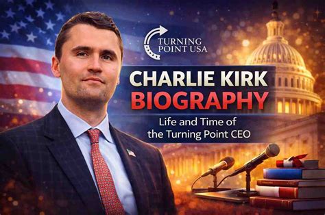 Charlie Kirk Biography Life Career Assassination Wife And Net Worth