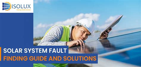 Solar System Fault Finding Guide And Solutions