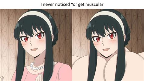 I Never Noticed Yor Get Muscular Screenshot Edit By Juanitoarcoiris1