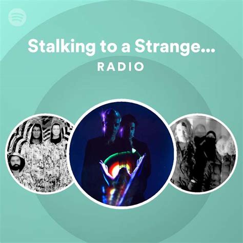 Stalking To A Stranger Planets Collide Remix Radio Playlist By