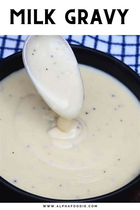 Learn How To Make White Gravy Ready In Just A Few Minutes And Will