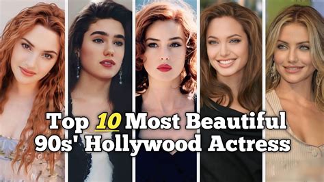 10 Most Beautiful Hollywood Top 10 Most Beautiful Young Hollywood