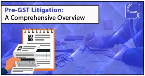 Pre Gst Litigation A Comprehensive Overview Swarit