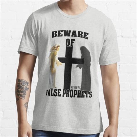 Prayer Shirt Matthew 715 Beware Of False Prophets T Shirt For Sale