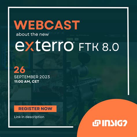 Webcast About The New Exterro Ftk 8 0 Insig2