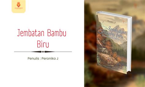 Jembatan Bambu Biru Alineaku