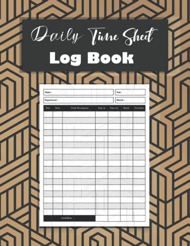 Daily Time Sheet Log Book Daily Time Sheet Log Book To Record Time