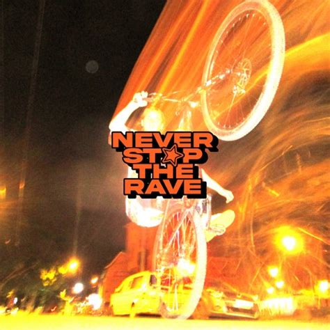 Never Stop The Rave Zickma