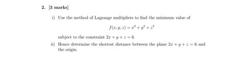 solved 2 [3 marks] i use the method of lagrange