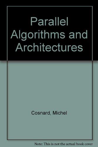 『parallel Algorithms And Architectures』｜感想・レビュー 読書メーター