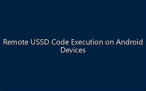 Ussd Code Not Running On Android Deals