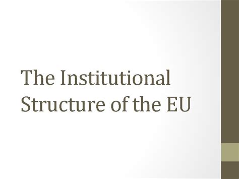 The Institutional Structure Of The Eu European Commission