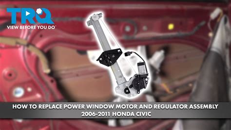 How To Replace Power Window Motor Regulator Assembly 2006 2011 Honda Civic 1a Auto