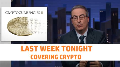 Last Week Tonight With John Oliver Featuring Crypto Again