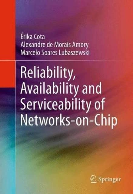 Reliability Availability And Serviceability Of Networks On Chip By