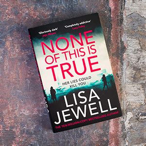 None Of This Is True The New Addictive Psychological Thriller From The
