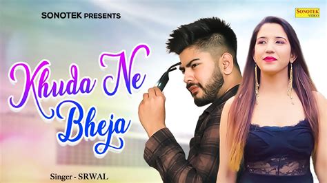 Khud Ne Bheja Srwal New Hindi Songs 2023 Sonotek Punjabi Youtube