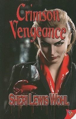 Crimson Vengeance Spiritus Chronicles 1 By Sheri Lewis Wohl Goodreads