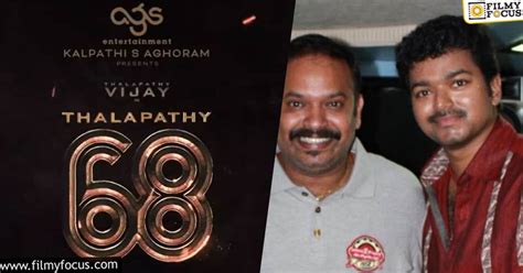Thalapathy 68 Here Is The Formal Announcement Filmy Focus