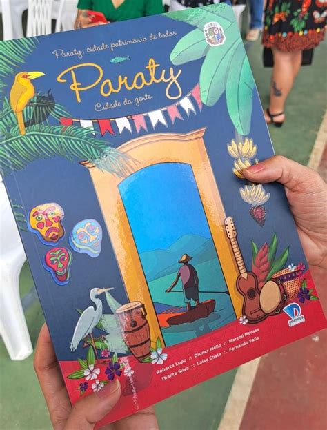 Livro Sobre A História E Cultura Da Cidade é Lançado Em Paraty Diário