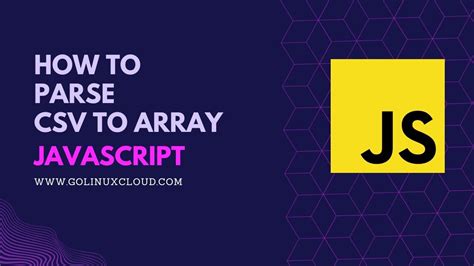 Javascript Csv To Array Read Csv File Into Array Parse Csv Csv To