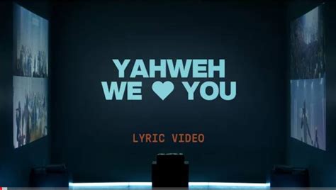 Elevation Worship Yahweh We Love You Lyrics Ft Joe L Barnes