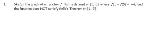 Solved 1 Sketch The Graph Of A Function F That Is Defined